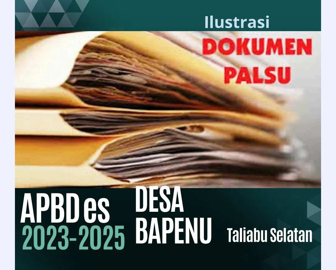 Ada Dugaan Manipulasi Dokumen APBdes, Kades Bapenu Telah Melanggar ...